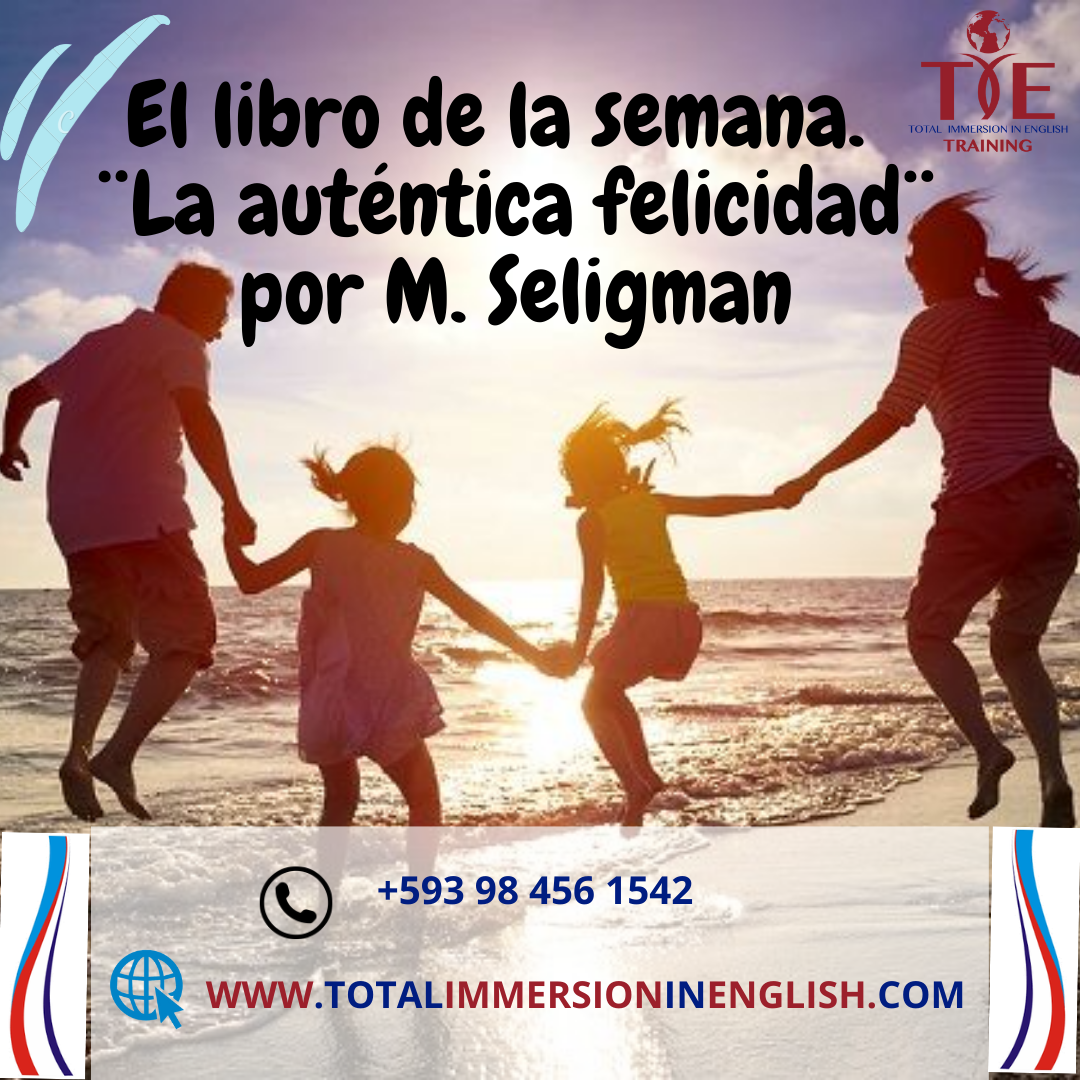 The book of the week. El libro de la semana, Authentic Happiness. La ...